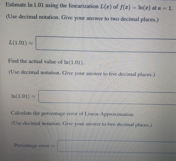 Solved Estimate In 1.01 using the linearization L(x) of f(x) | Chegg.com