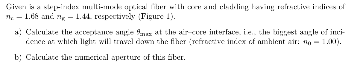 Solved Given is a step-index multi-mode optical fiber with | Chegg.com