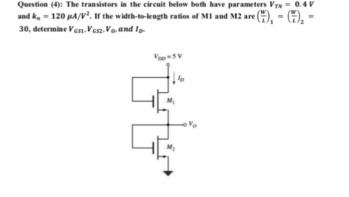 Solved Question (4): The transistors in the circuit below | Chegg.com