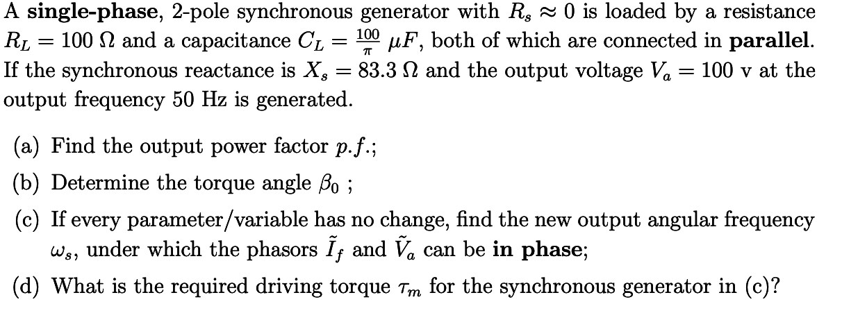 Solved A single-phase, 2-pole synchronous generator with Rs | Chegg.com