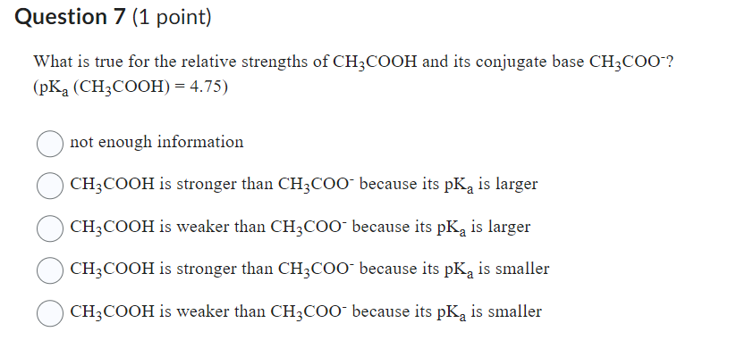 Solved What is true for the relative strengths of CH3COOH | Chegg.com
