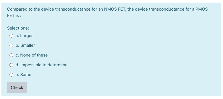 Solved Compared to the device transconductance for an NMOS | Chegg.com
