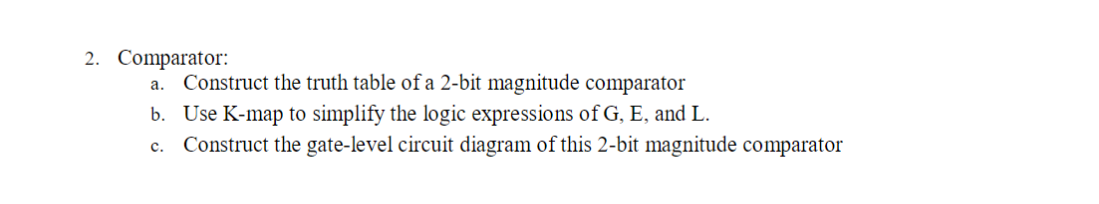 Solved 2. Comparator: a. Construct the truth table of a | Chegg.com