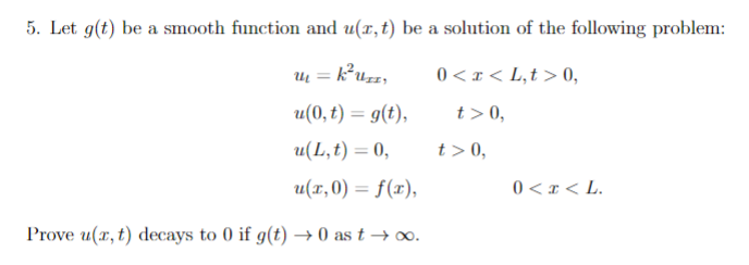 Solved 5. Let g(t) be a smooth function and u(1,t) be a | Chegg.com