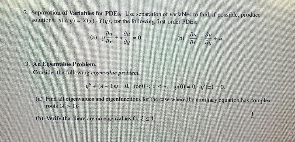 Solved 2. Separation of Variables for PDEs. Use separation | Chegg.com