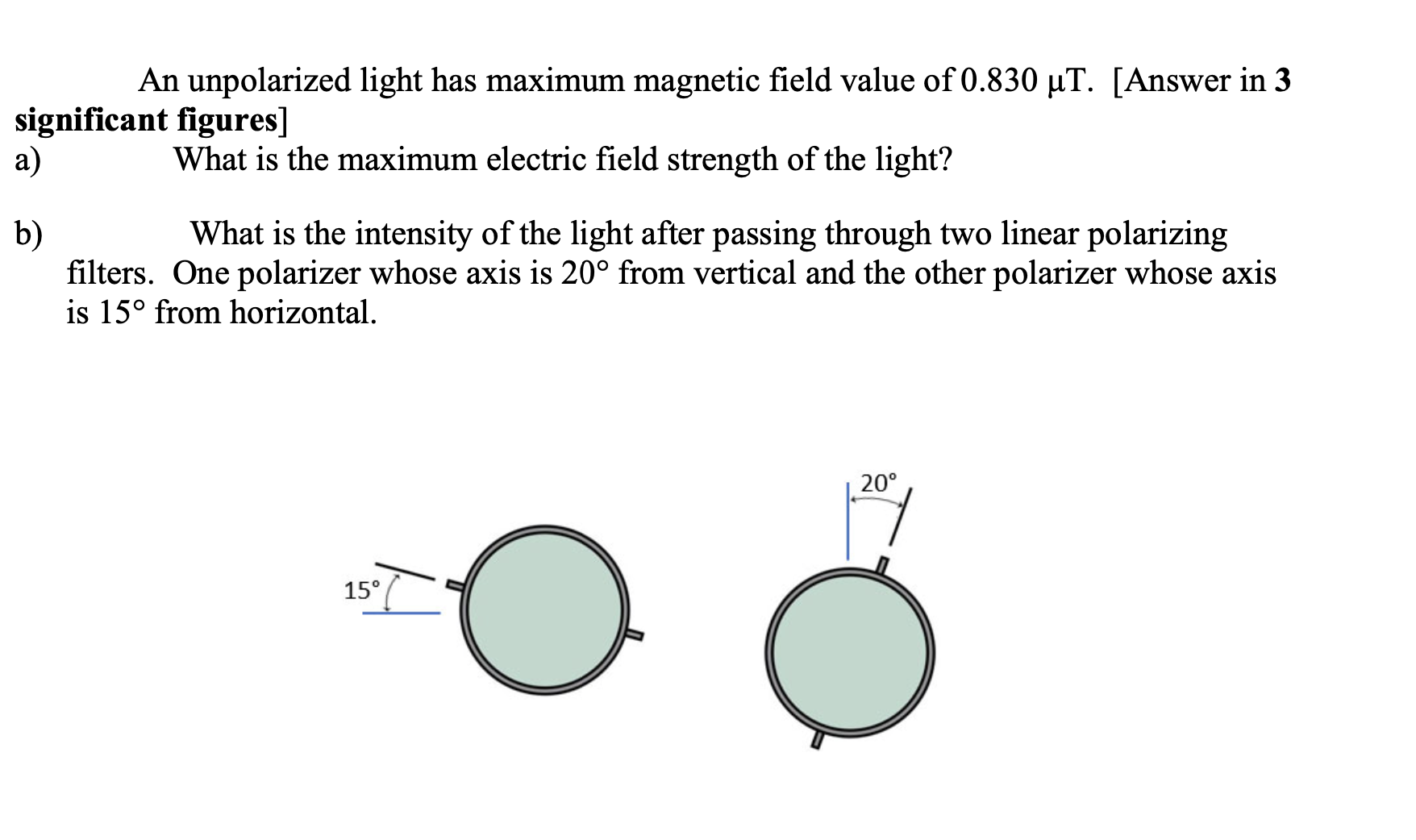 Solved An unpolarized light has maximum magnetic field value | Chegg.com