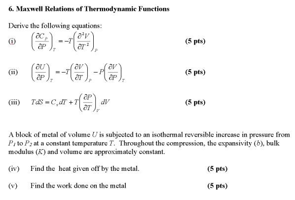Solved 6. Maxwell Relations of Thermodynamic Functions | Chegg.com