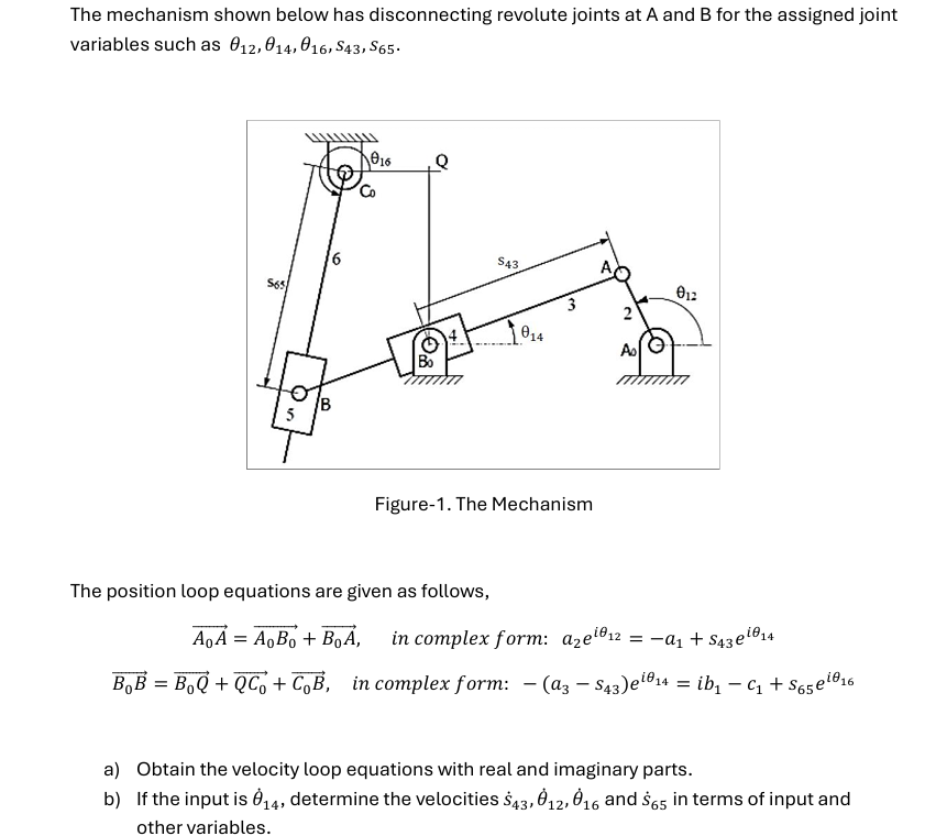 Solved The mechanism shown below has disconnecting revolute | Chegg.com