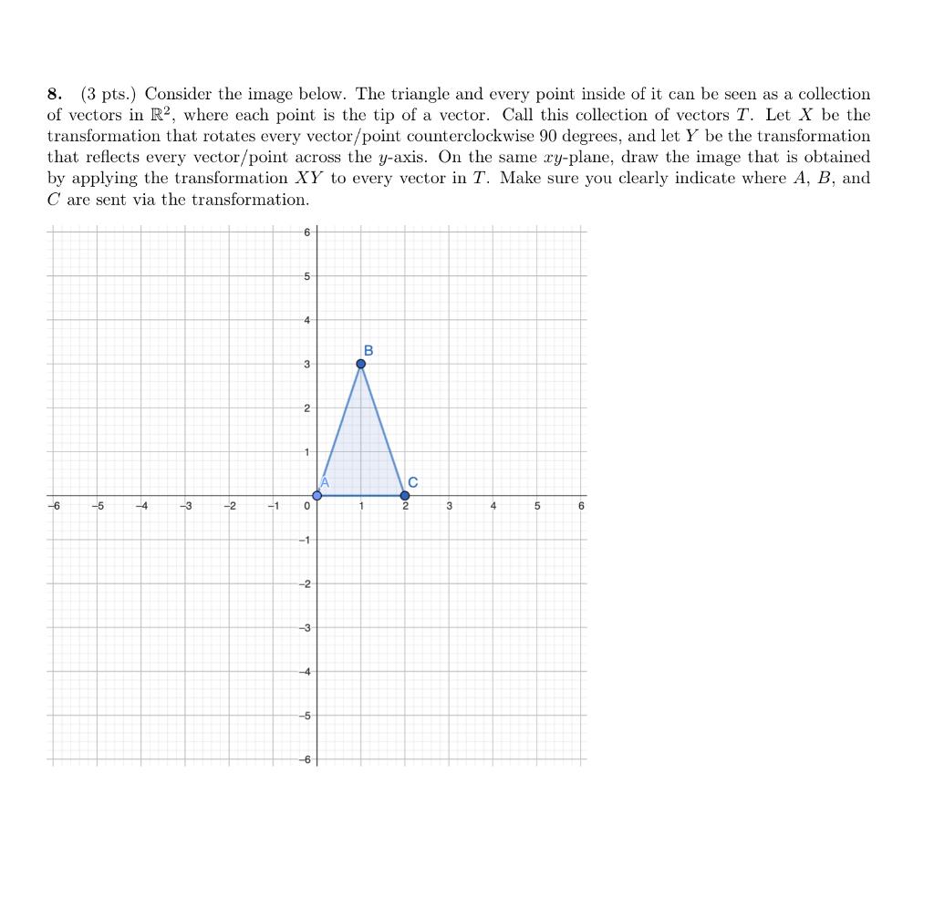 Solved 8. (3 pts.) Consider the image below. The triangle | Chegg.com