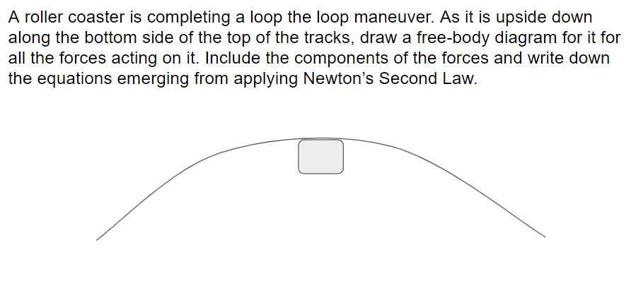 Solved A roller coaster is completing a loop the loop | Chegg.com
