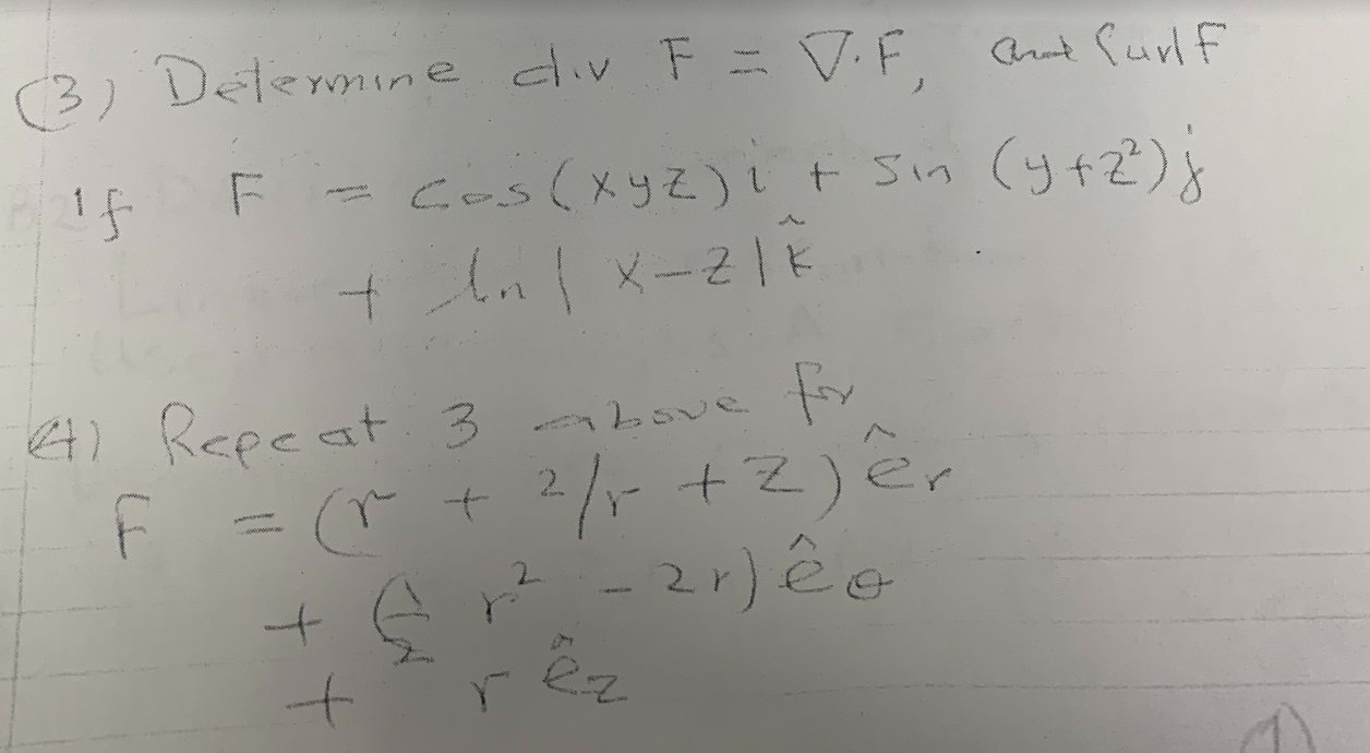 Solved (3) ﻿Determine div F=grad*F, ﻿and Curl*f | Chegg.com