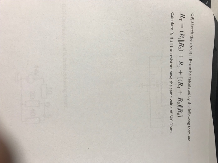 Solved Q9) Sketch the circuit if Rr can be calculated by the | Chegg.com