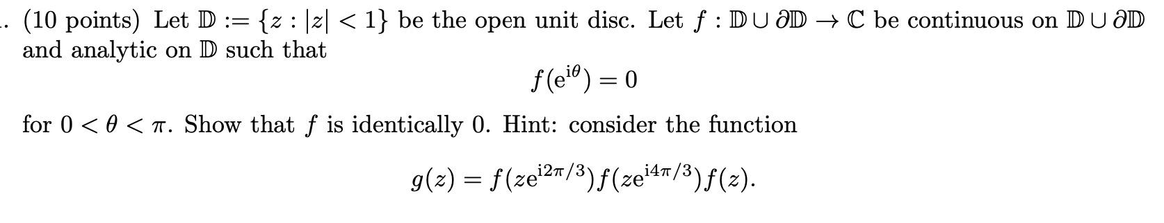 Solved (10 points) Let D:={z:∣z∣