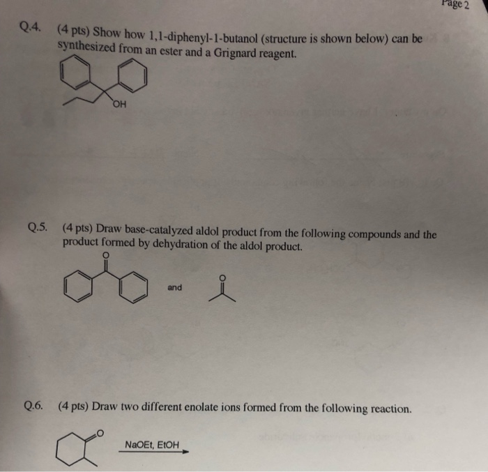 Solved Page 2 Q4. (4 pts) Show how 1.1-diphenyl-1-butanol | Chegg.com