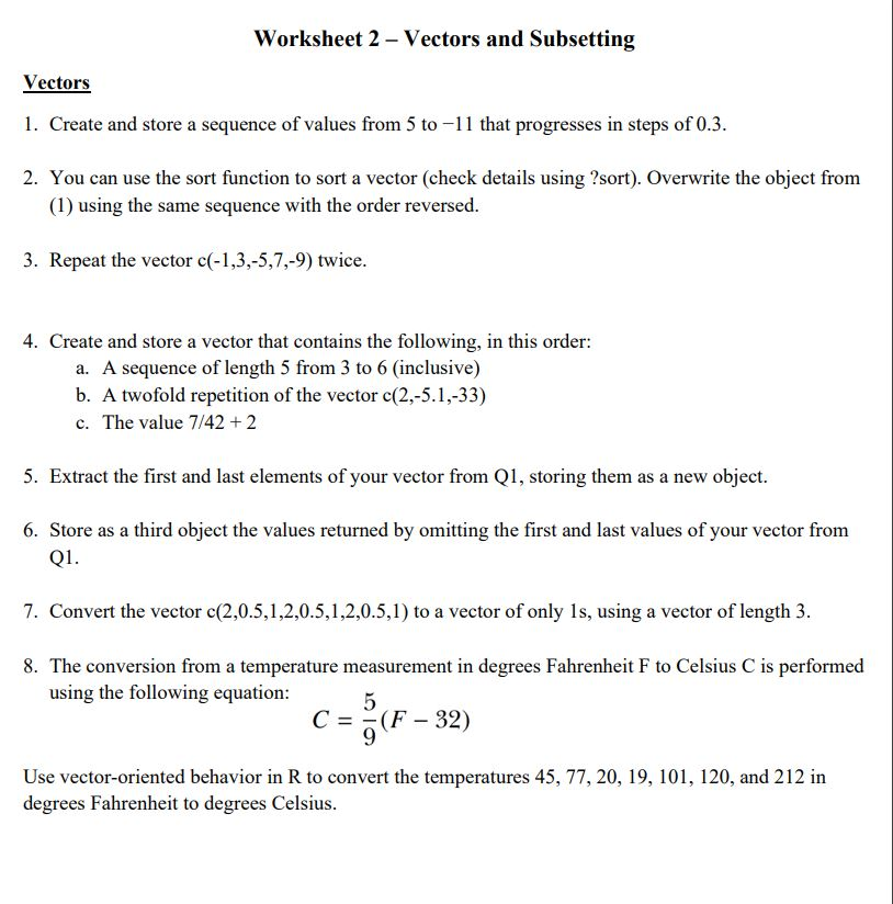 Worksheet 2 - Vectors and Subsetting Vectors 1. | Chegg.com