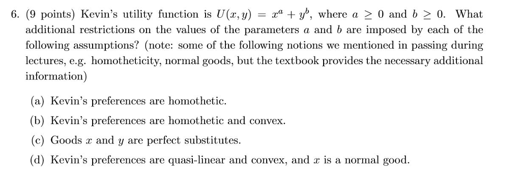 Solved 6. (9 points) Kevin's utility function is U(r, y) - | Chegg.com