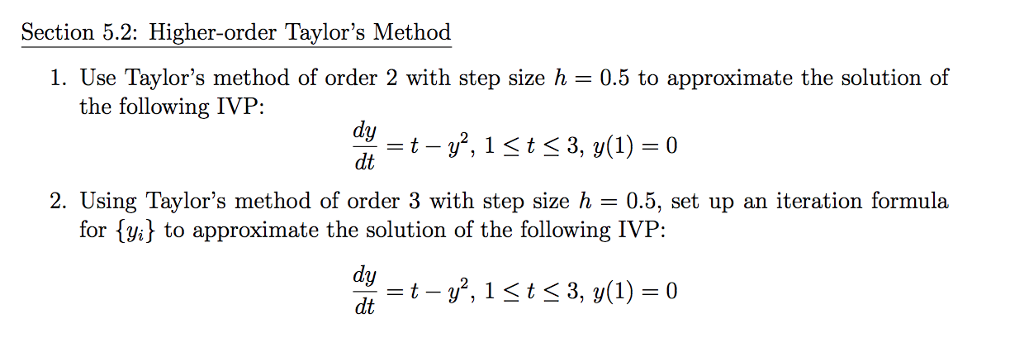 Section 5.2: Higher-order Taylor's Method 1. Use | Chegg.com