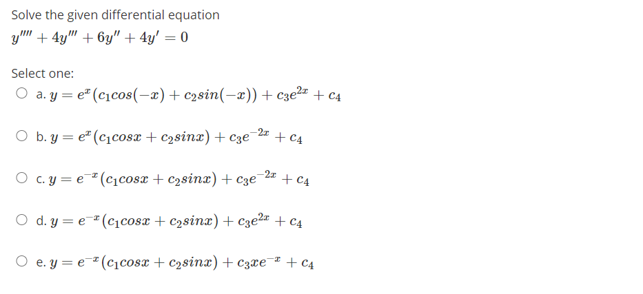 Solved Solve the given differential equation y" + 4y" + 6y" | Chegg.com