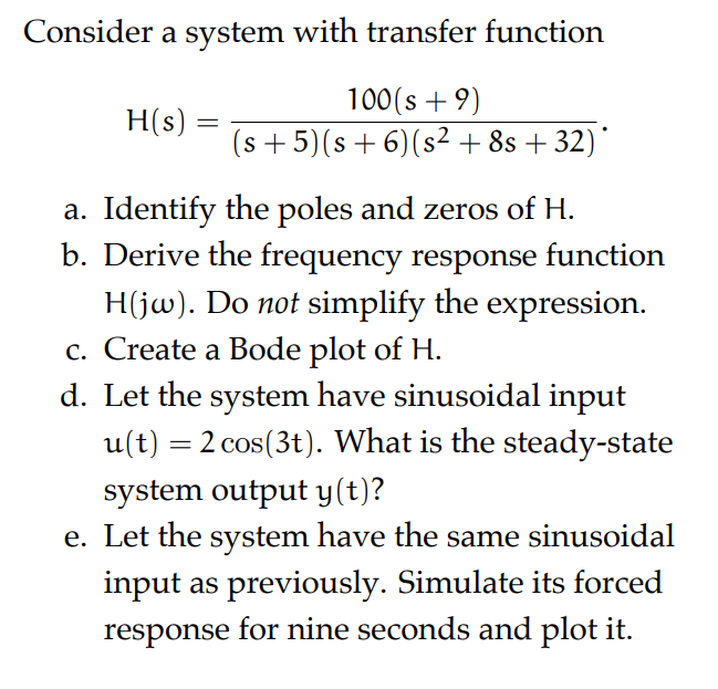 Solved Consider a system with transfer function | Chegg.com