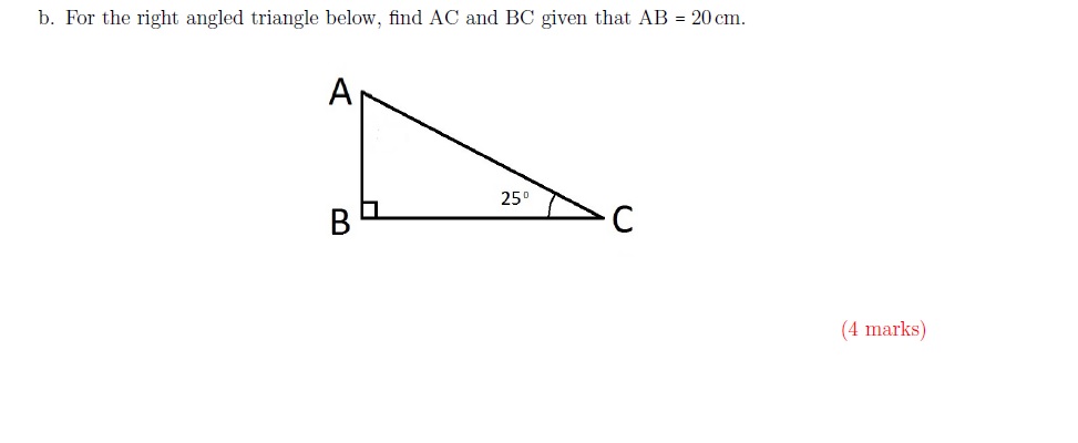 Solved b. For the right angled triangle below, find AC and | Chegg.com