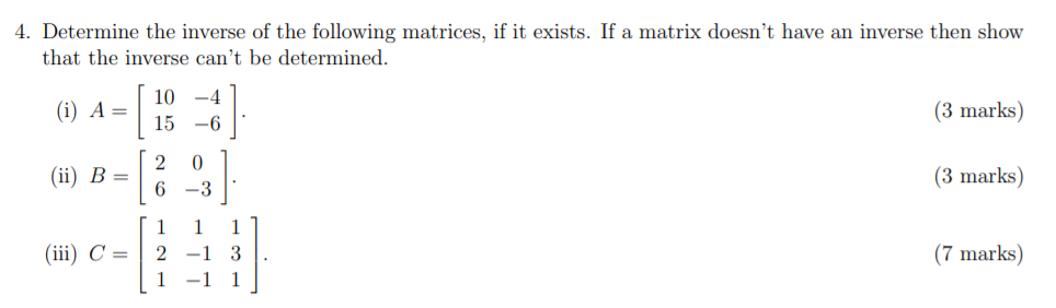 Solved 4. Determine the inverse of the following matrices, | Chegg.com