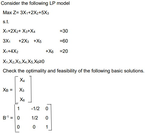 Solved Consider the following LP model Max Z= 3X1+2X2+5X3 | Chegg.com