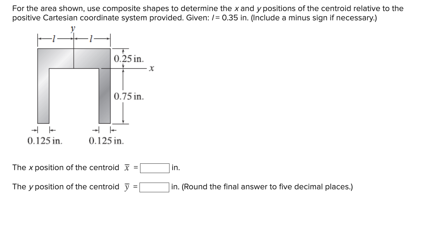Solved For the area shown, use composite shapes to determine | Chegg.com