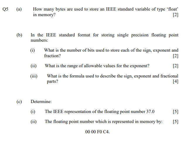 Solved Q5 (a) How many bytes are used to store an IEEE | Chegg.com