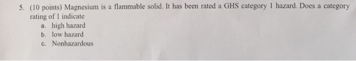 Solved Magnesium is a flammable solid. It has been rated a | Chegg.com