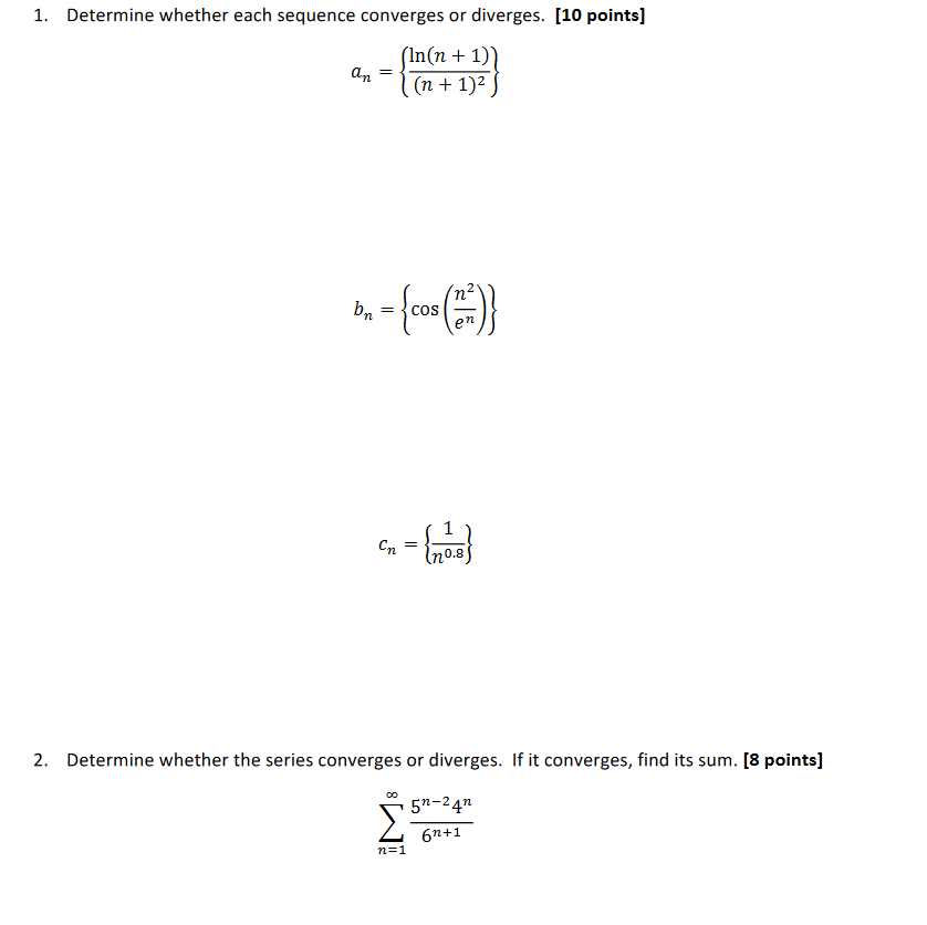 Solved 1. Determine whether each sequence converges or | Chegg.com