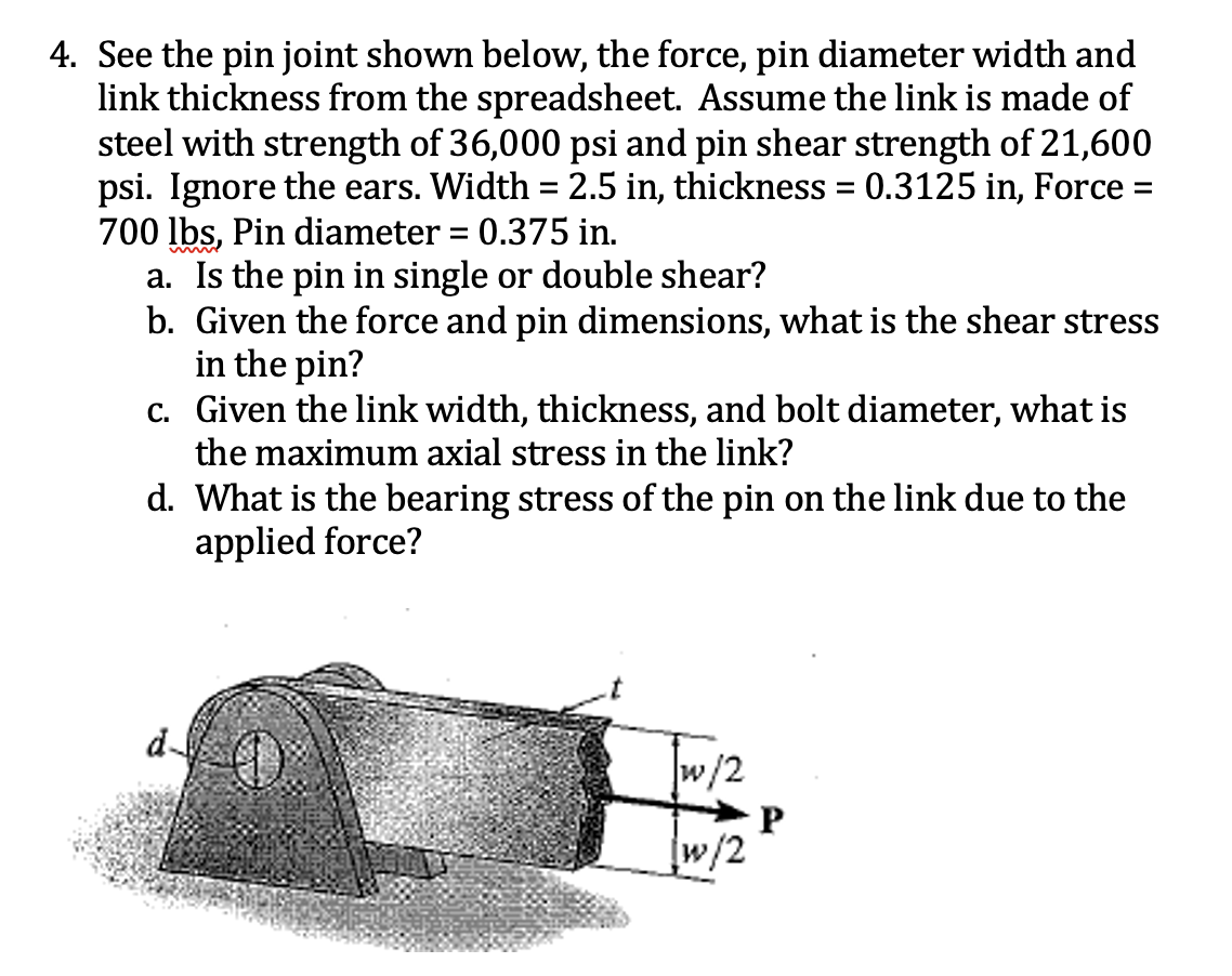 Solved 4. See the pin joint shown below, the force, pin | Chegg.com