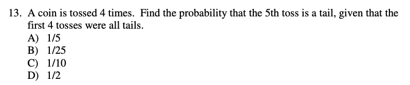 Solved 13. A coin is tossed 4 times. Find the probability | Chegg.com