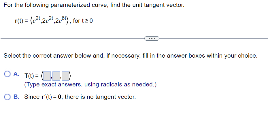 Solved For the following parameterized curve, find the unit | Chegg.com