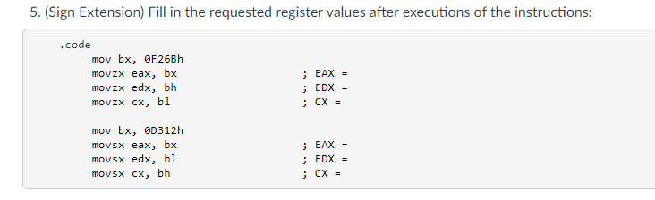 Solved 5. (Sign Extension) Fill in the requested register | Chegg.com