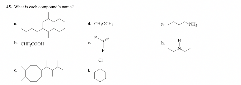Solved 45. What is each compound's name? a. d. CH3OCH2 g. b. | Chegg.com