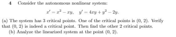 Solved 4. Consider the autonomous nonlinear system: t' = 22 | Chegg.com