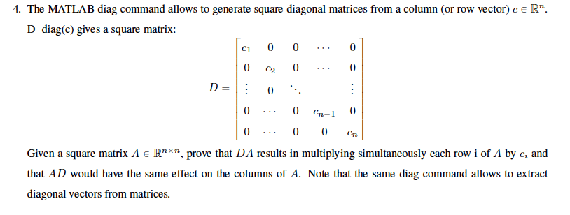 Solved 4. The MATLAB diag command allows to generate square | Chegg.com