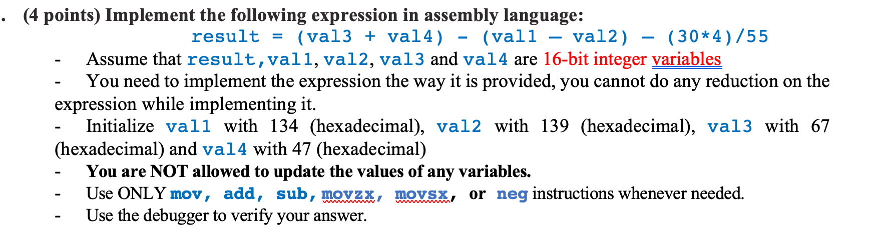 Solved Note Use ONLY mov, add, sub, movzx, movsx, or neg | Chegg.com