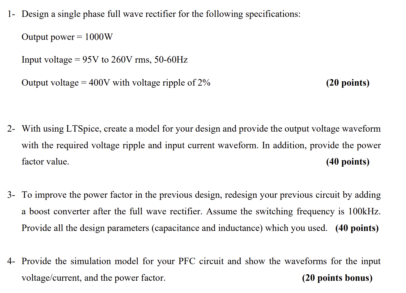 Solved 1- ﻿Design a single phase full wave rectifier for the | Chegg.com