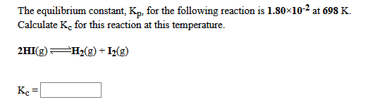 Solved The equilibrium constant, Kp. for the following | Chegg.com