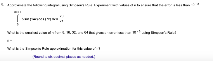 Solved 8. Approximate the following integral using Simpson's | Chegg.com