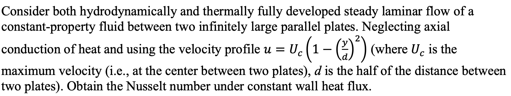 Solved Consider both hydrodynamically and thermally fully | Chegg.com