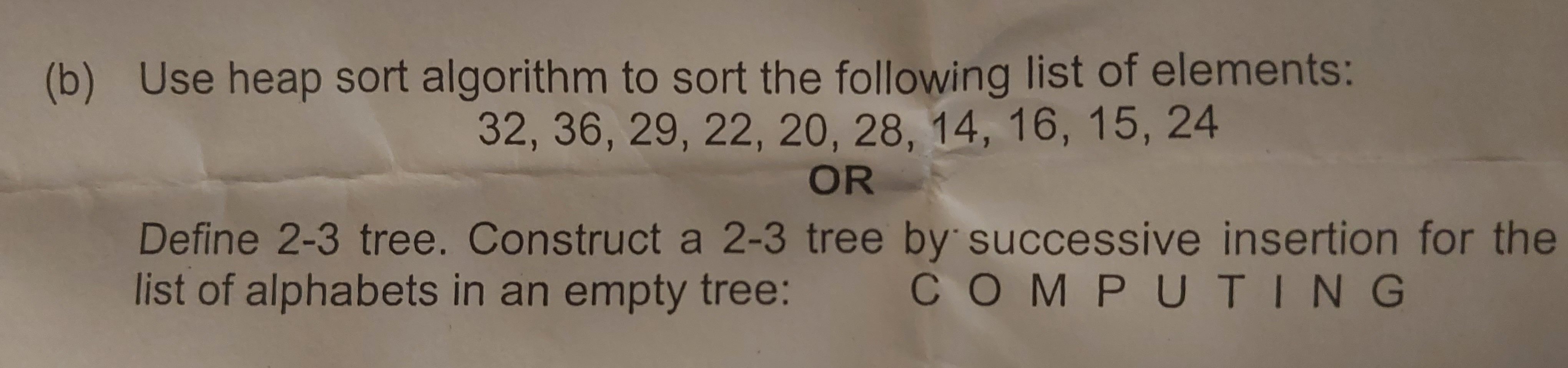 Solve Both Question Ill Upvoteb use Heap Sort