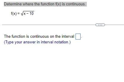 Solved Determine where the function f(x) is continuous. | Chegg.com