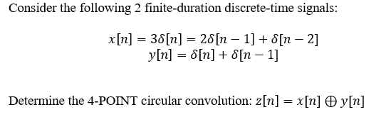 Solved Consider The Following 2 Finite Duration