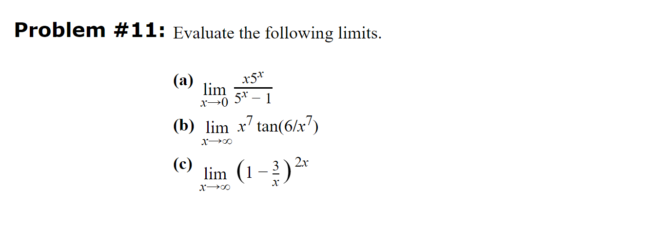 Solved Problem # 11: Evaluate the following limits. (a) | Chegg.com