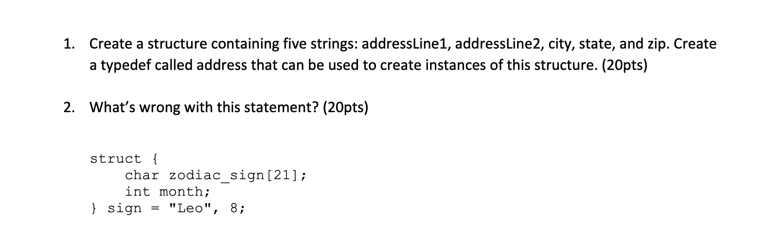Solved 1 Create A Structure Containing Five Strings 
