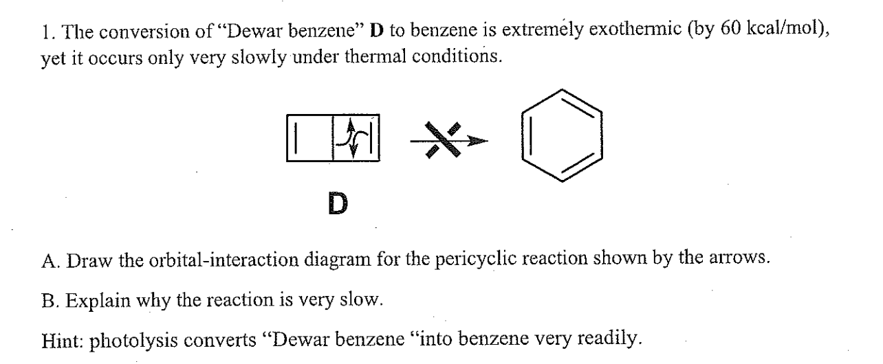Solved 1. The conversion of "Dewar benzene" D to benzene is | Chegg.com