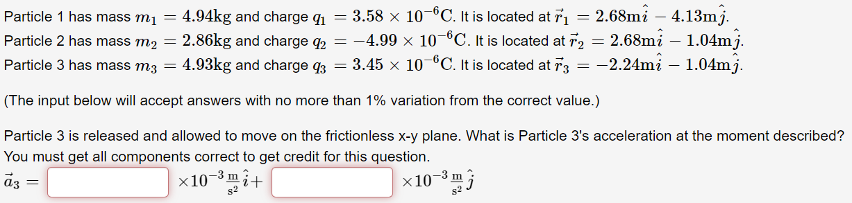 Solved Particle 1 has mass m1=4.94 kg and charge | Chegg.com