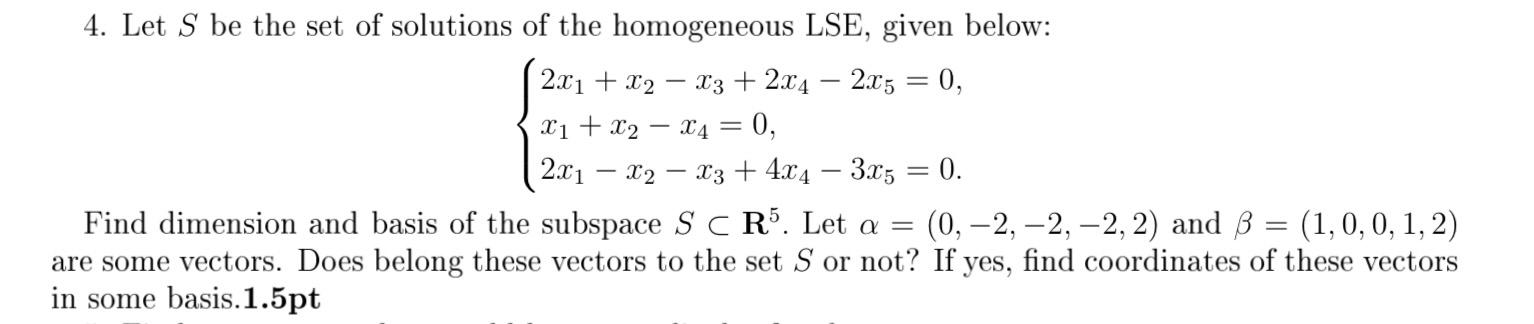 Solved 4. Let S be the set of solutions of the homogeneous | Chegg.com